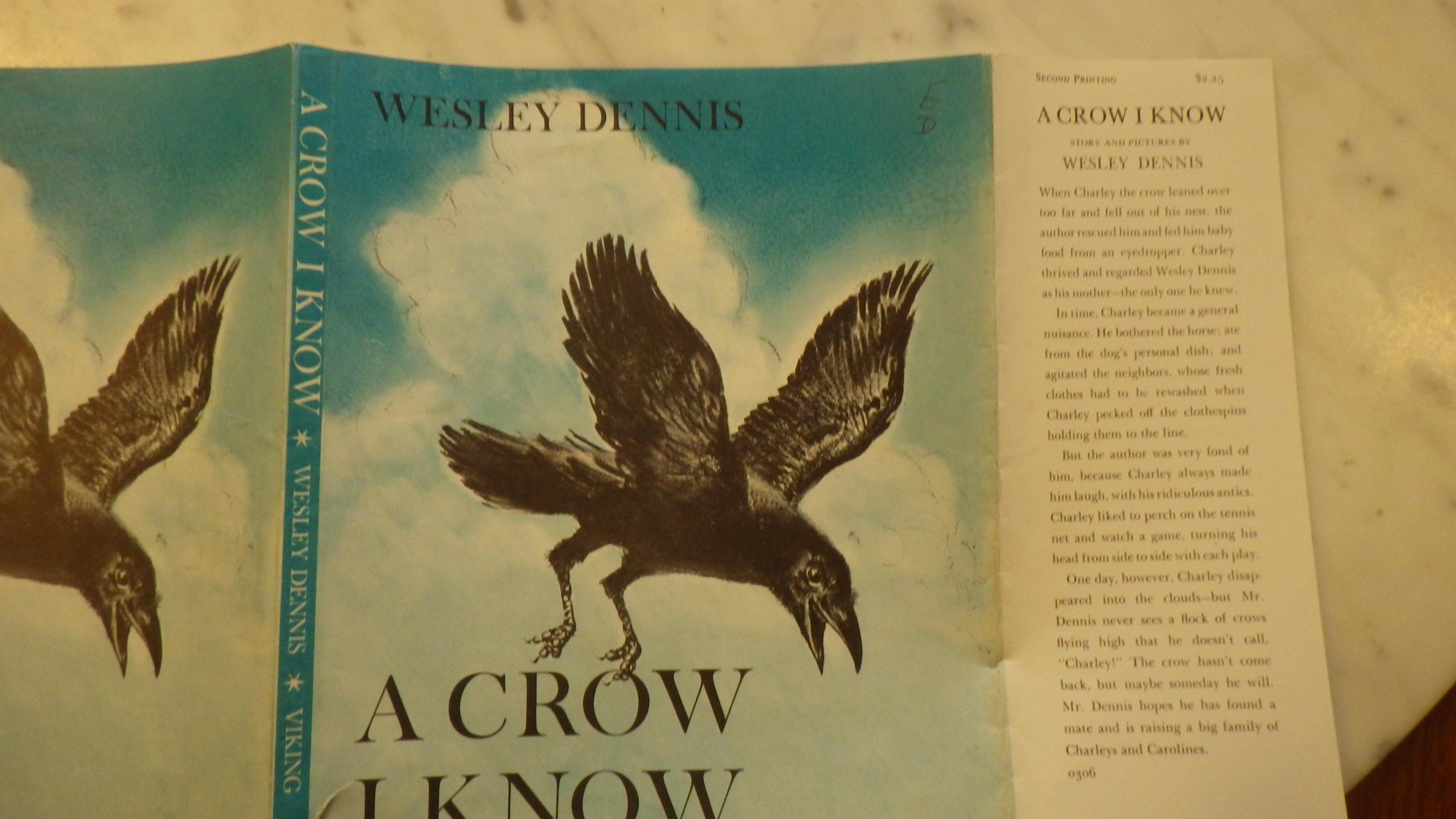 A Crow I Know, by Wesley Dennis, Dust Jacket Only, 1st Ed, 2ND PRINTING ...