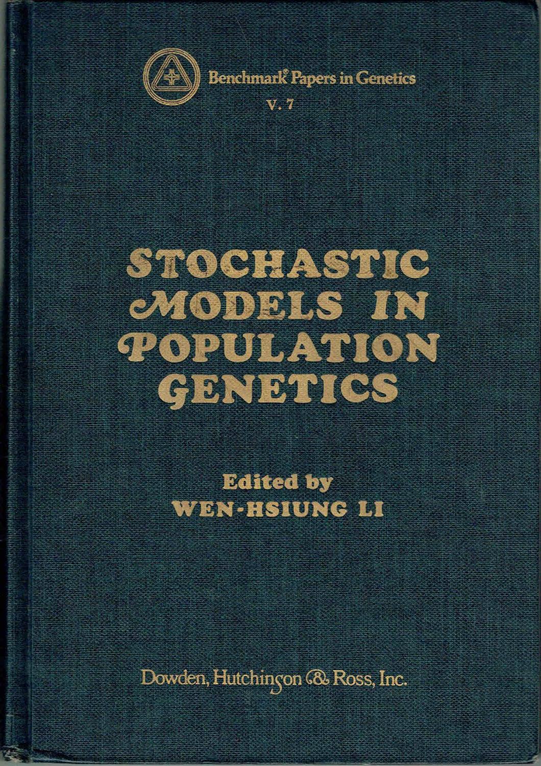 Stochastic Models In Population Genetics Benchmark Papers In Genetics