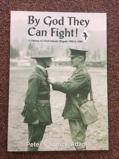 By God they can fight: A history of the 143rd Infantry Brigade, 1908 ...