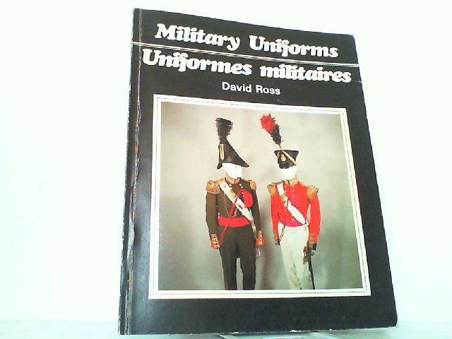 Military Uniforms / Uniformes Militaires. par Ross, David:: Gut (1980 ...