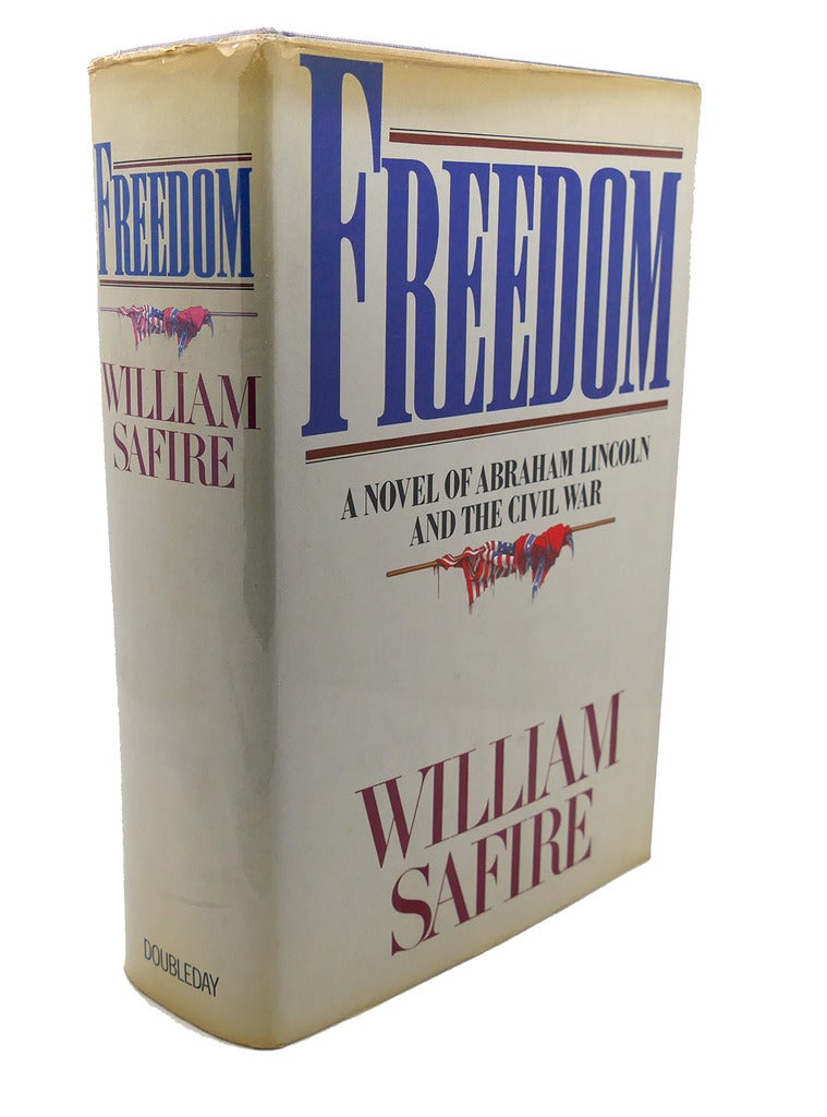 FREEDOM : A Novel of Abraham Lincoln and the Civil War by William ...