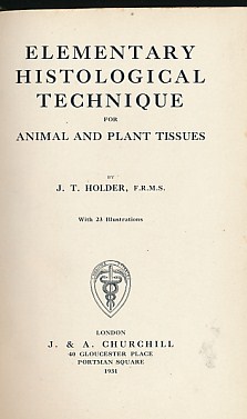 Elementary Histological Technique for Animal and Plant Tissues by ...