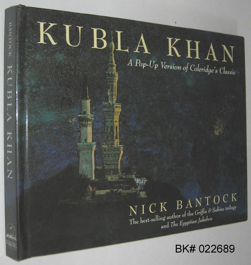Kubla Khan: A Pop-Up Version of Coleridge's Classic by Coleridge ...