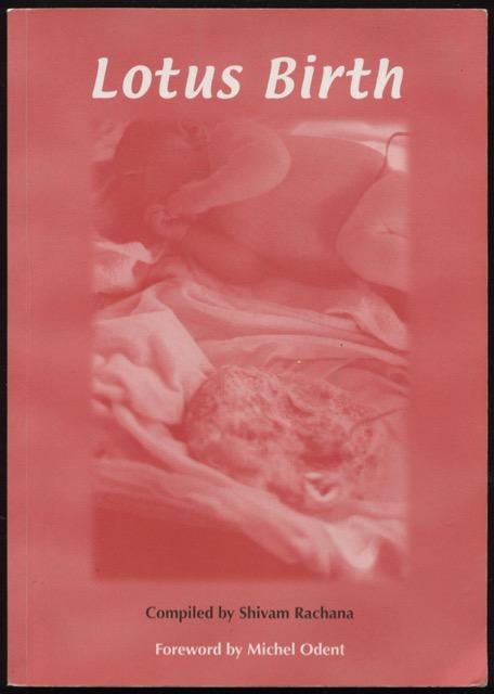 Lotus birth. by Rachana, Shivam: soft cover (2000) 1st edition. | Lost ...