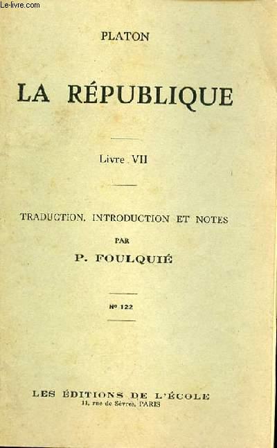 Platon La Republique Livre Vii Traduction Introduction Et Notes N