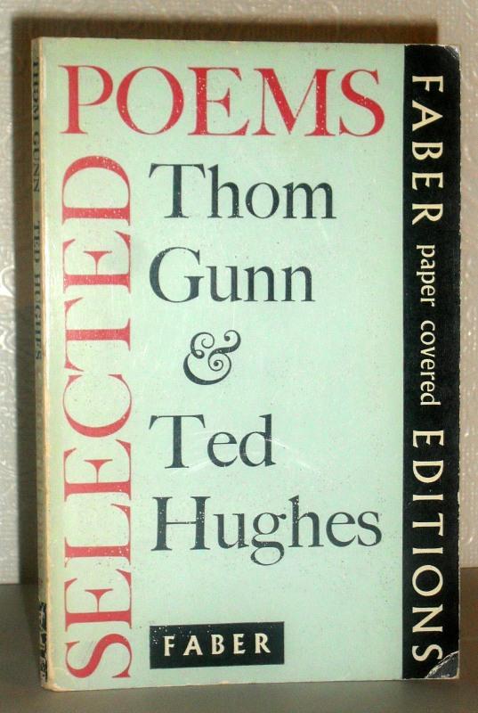 Selected Poems by Thom Gunn & Ted Hughes: Good Soft cover (1962) First ...