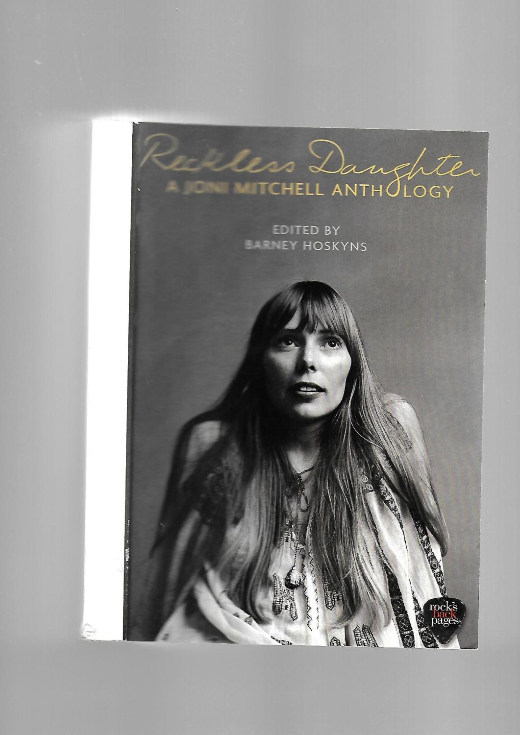 Reckless Daughter A Joni Mitchell Anthology