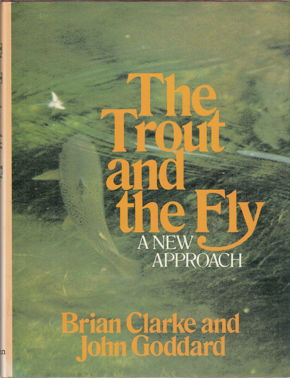 THE TROUT AND THE FLY: A NEW APPROACH. By John Goddard and Brian Clarke ...
