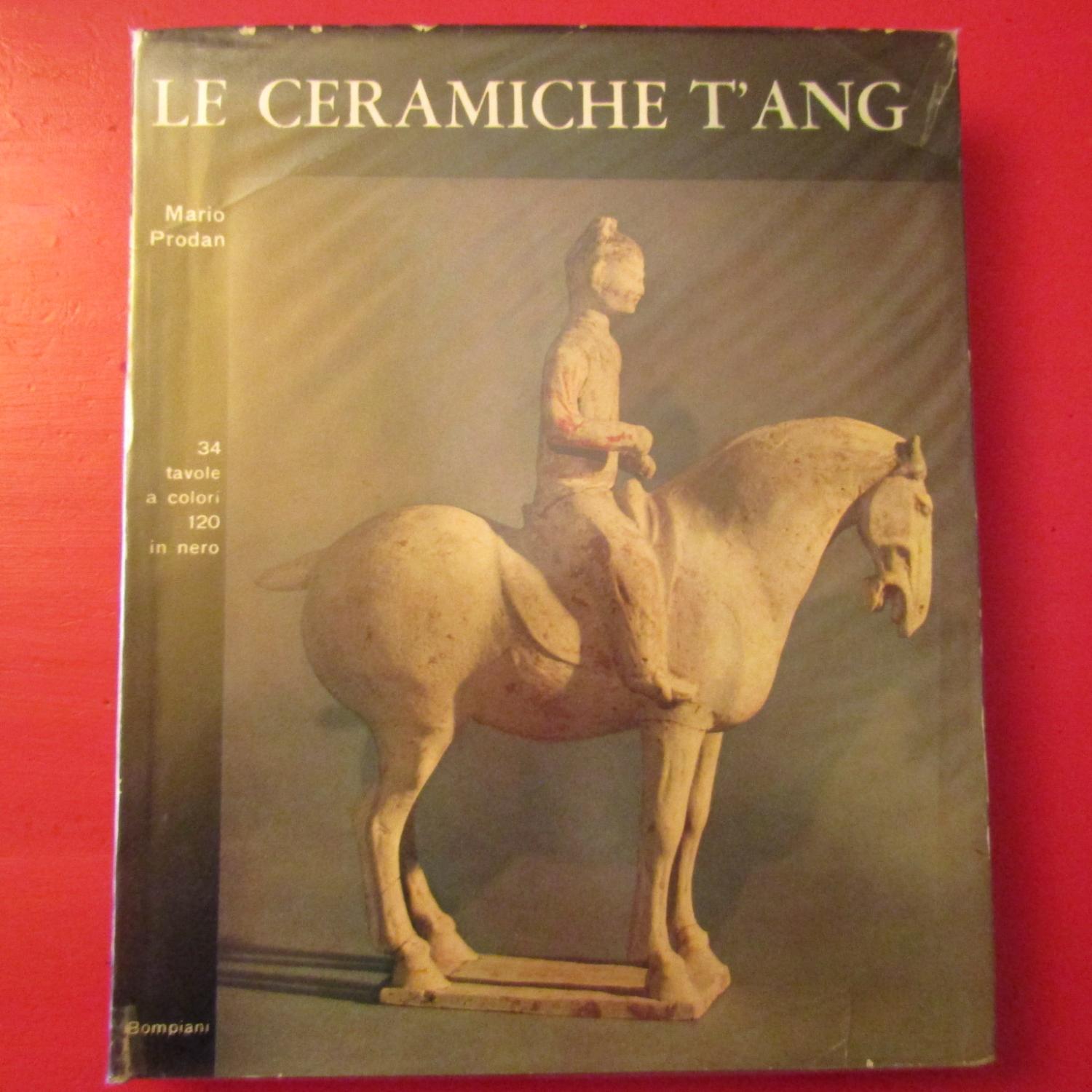 Le Ceramiche T'Ang by Mario Prodan: (1961) | Antonio Pennasilico