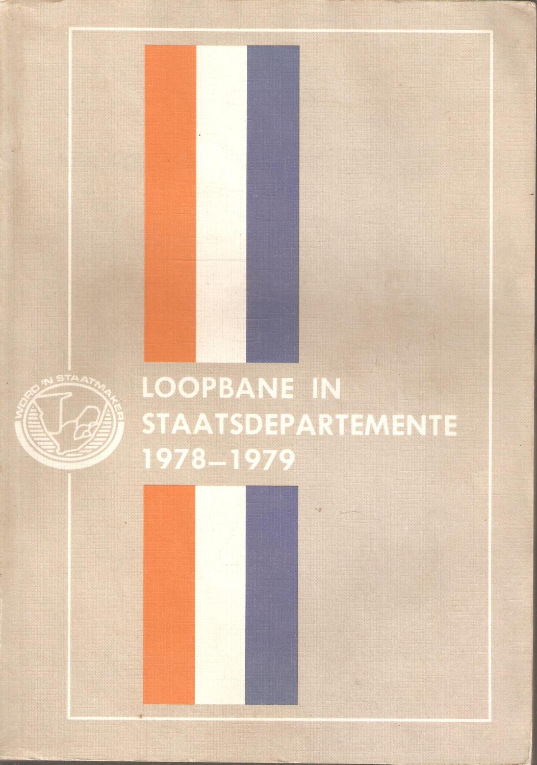 Loopbane in Staatsdepartemente 1978-1979: Very Good Soft cover ...