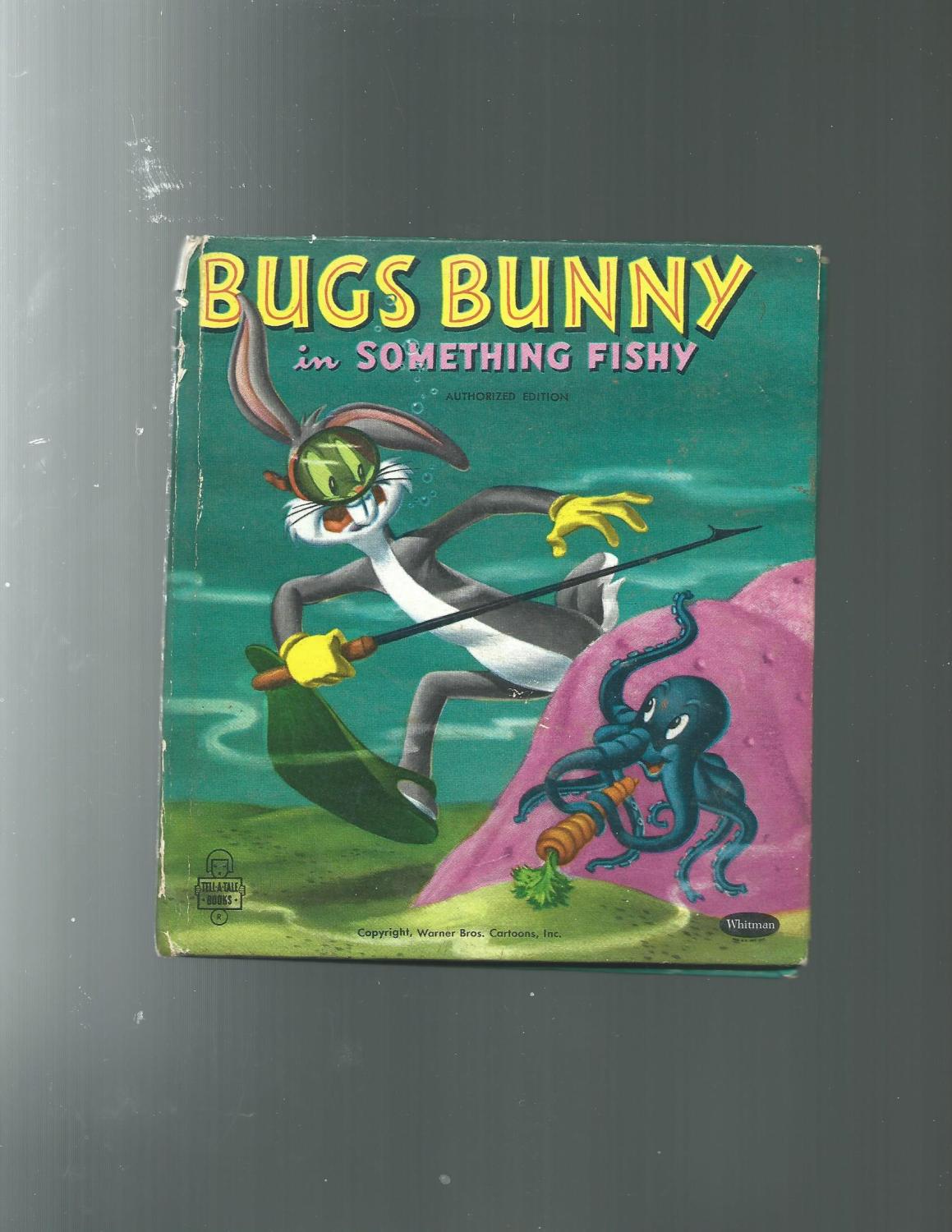 BUGS BUNNY in Something Fishy by Alfred Abranz & Norm McGary adapted by / pictures by Warner ...