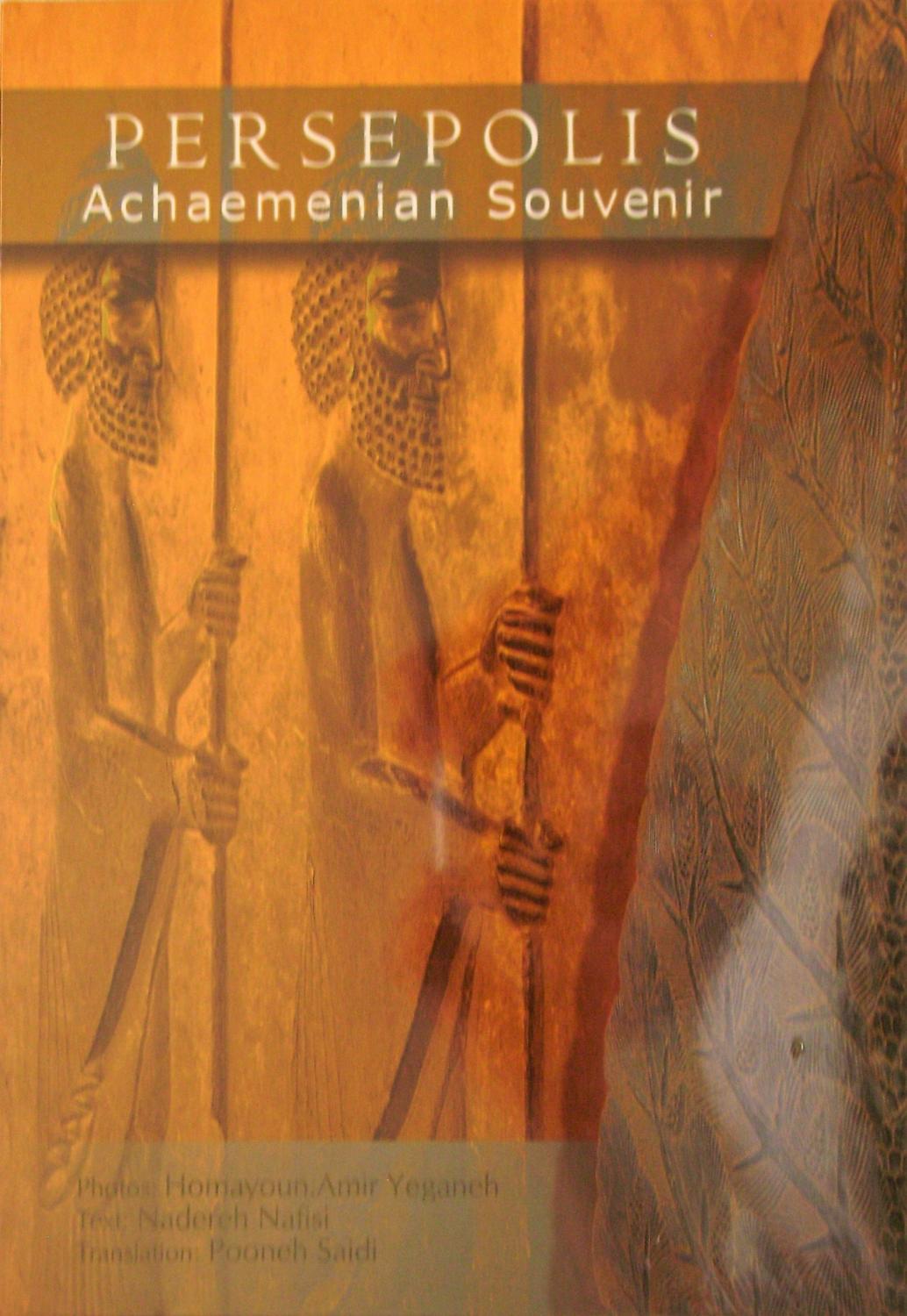 Persepolis, Achaemenian Souvenir. Slipcased. Takht-e Jamshid; Yadegare ...