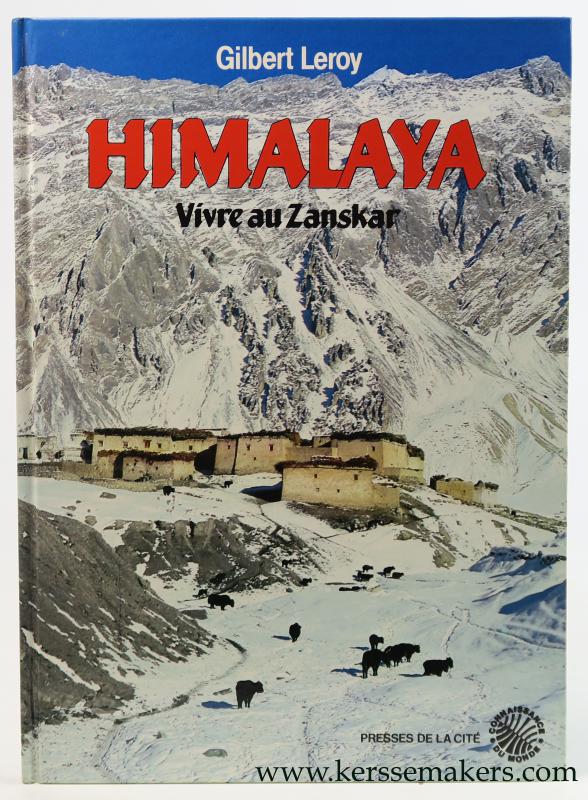 Himalaya. Vivre au Zanskar. by Leroy, Gilbert.: (1984) | Emile ...
