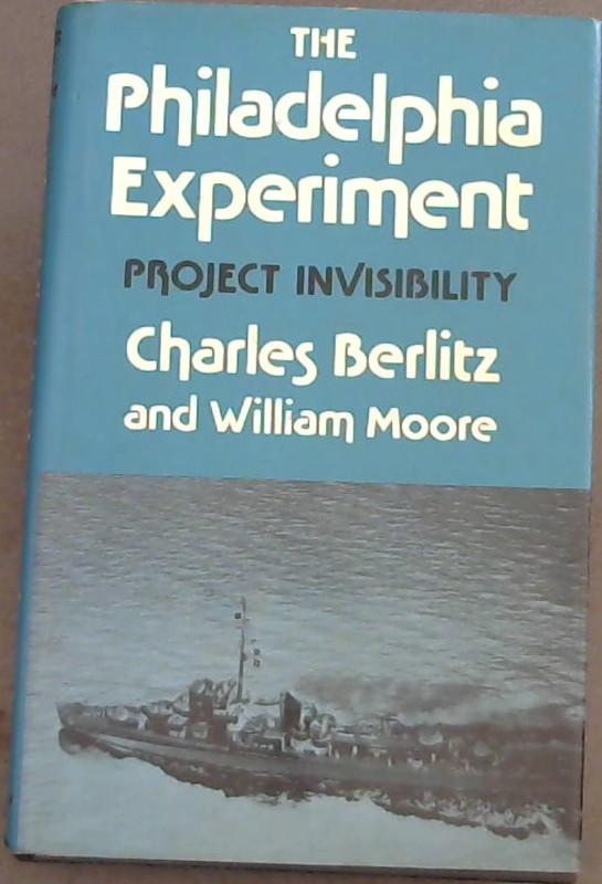 The Philadelphia Experiment - Project Invisibility by Berlitz, Charles ...