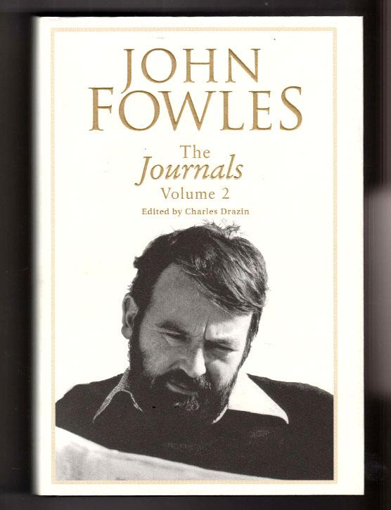 "John Fowles the Journals", Volumes 1 & 11 by Drazin, Charles (edits ...