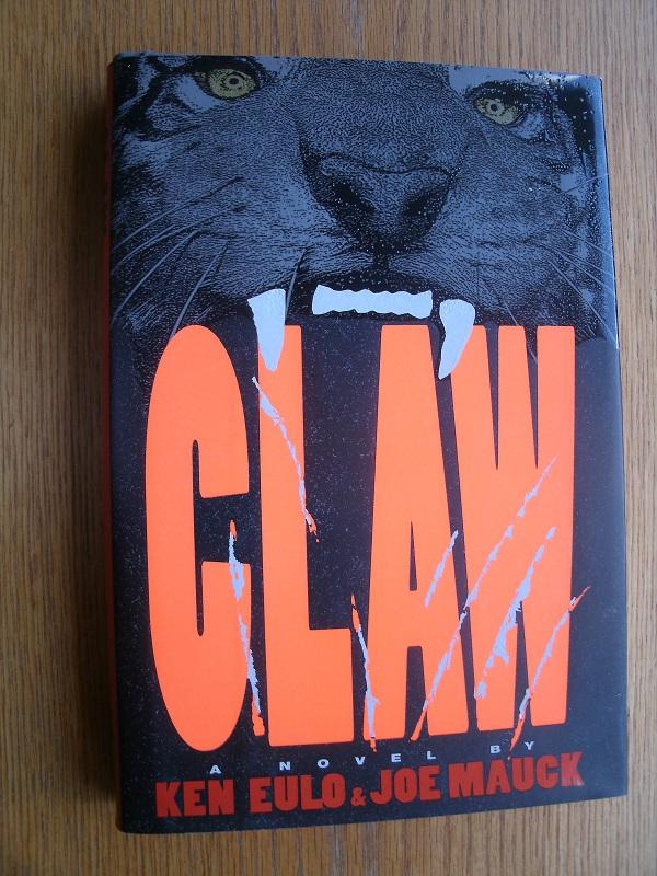 Claw by Eulo, Ken & Joe Mauck: Fine Hardcover (1994) 1st Edition ...