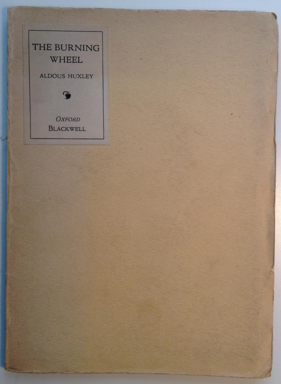 The Burning Wheel by Huxley, Aldous: Very Good Wrappers (1916) First ...
