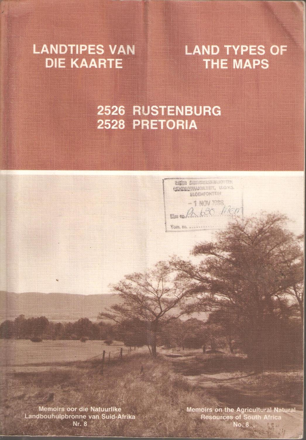 Landtipes van die Kaarte / Land Types of the Maps 2526 Rustenburg 2528 ...