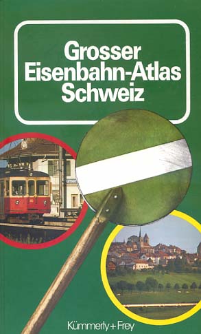 Grosser Eisenbahn-Atlas Schweiz. ; Mark Jeker von Bützer, Hans-Peter ...