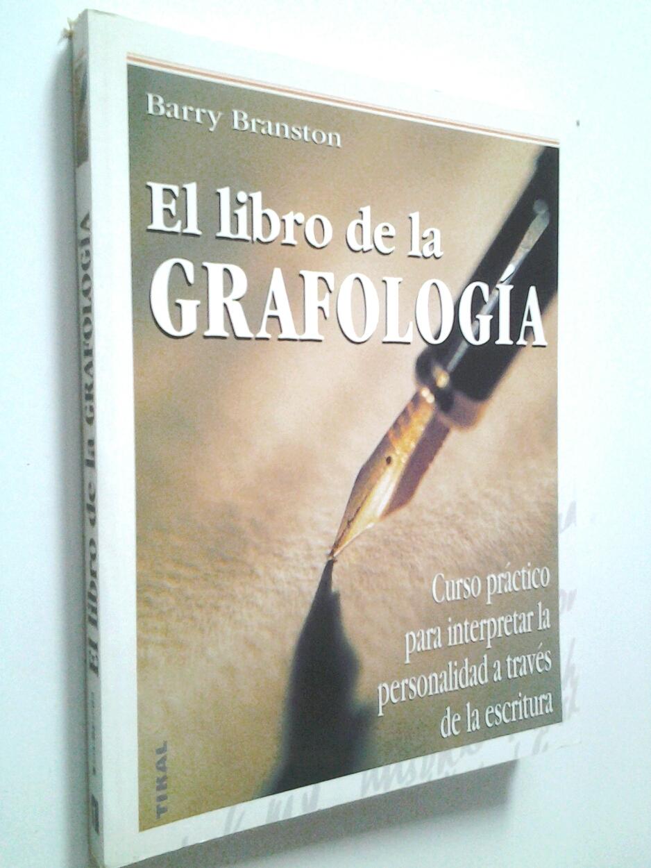 El libro de la grafología. Curso práctico para interpretar la ...