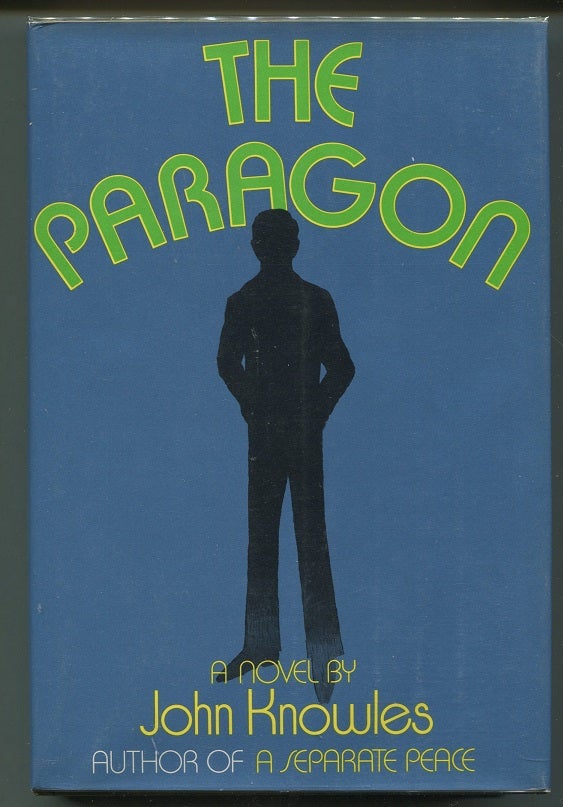 The Paragon by Knowles, John: Very near Fine Hardcover (1971) First ...