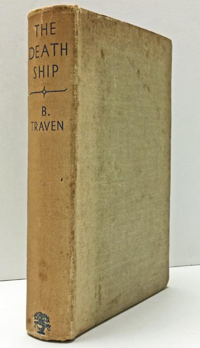The Death Ship, the story of an American sailor by Traven, B.: Good ...