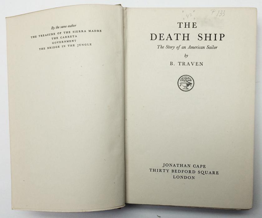 The Death Ship, the story of an American sailor by Traven, B.: Good ...