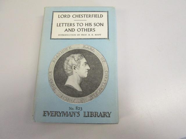 Lord Chesterfield`s Letters to His Son and Others by Lord Chesterfield ...