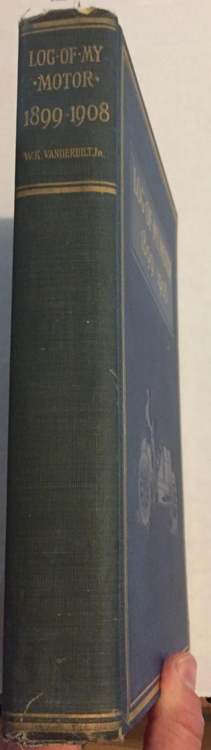 Log of My Motor 1899-1908 & 1908-1911 (Two Volumes) by Vanderbilt ...
