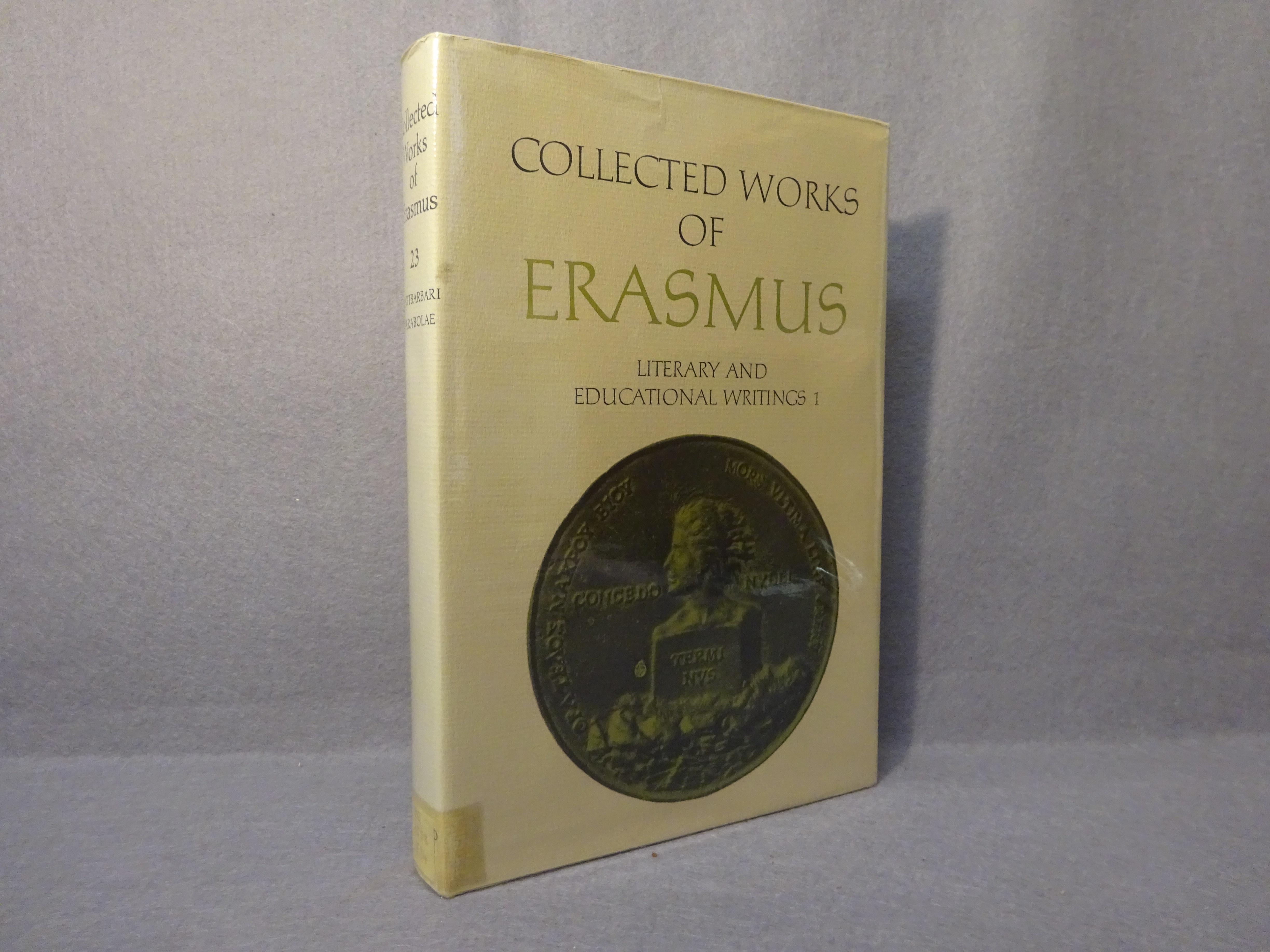 Collected Works of Erasmus: Literary and Educational Writings 1 ...
