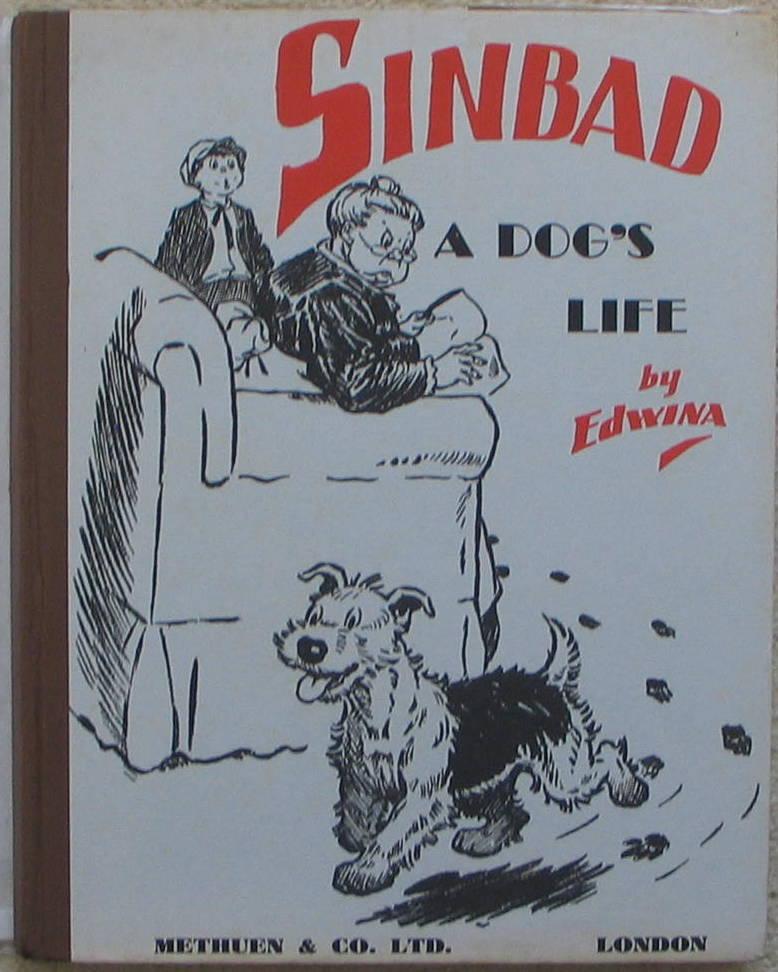 Sinbad - A Dog's Life by Edwina: Near Fine Hardcover (1931) 1st Edition ...