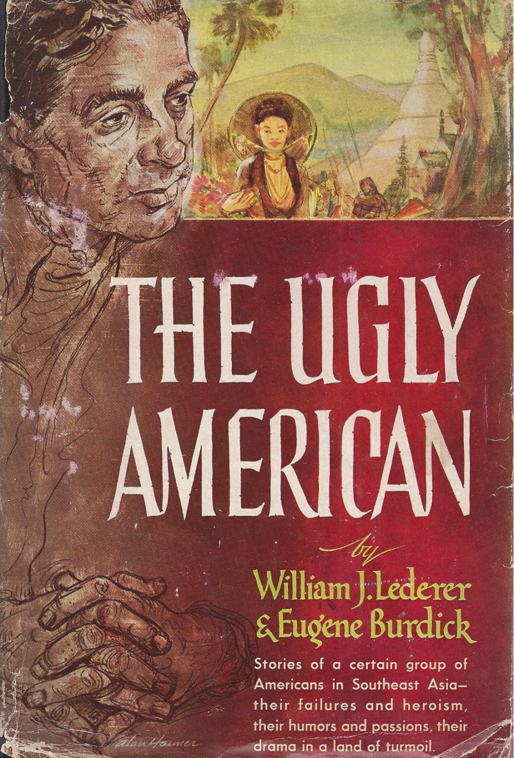 The Ugly American by Lederer, William J. - Burdick, Eugene: Very Good ...