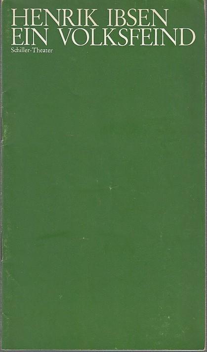 Ein Volksfeind. Schauspiel. Spielzeit 1972 / 1973. Heft 16 ...