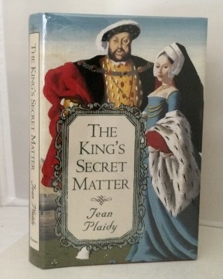 The King's Secret Matter by Plaidy, Jean (Eleanor Hibbert): Fine ...