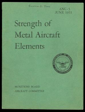 STRENGTH OF METAL AIRCRAFT ELEMENTS. ANC-5 BULLETIN.: Very Good - Soft ...