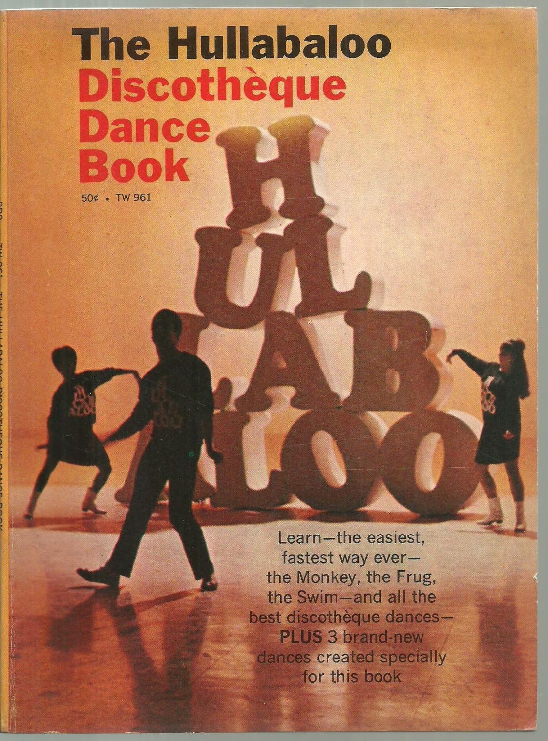The Hullabaloo Discotheque Dance Book: Very Good Soft cover (1967 ...