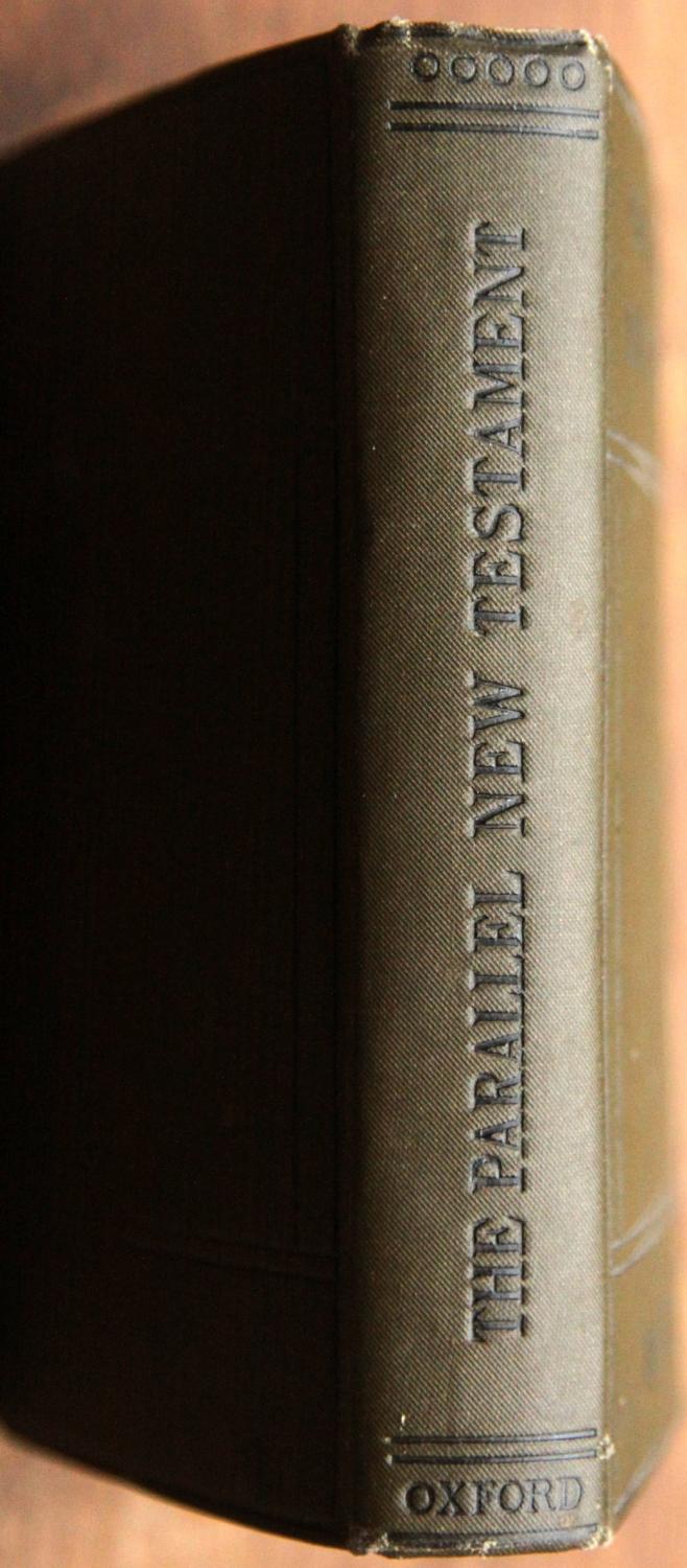 The New Testament of Our Lord and Saviour Jesus Christ: Being the ...