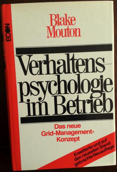 Verhaltenspsychologie im Betrieb. Das neue Grid-Management-Konzept. von ...