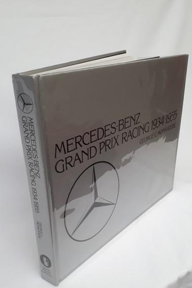 Mercedes - Benz Grand Prix Racing by George C. Monkhouse: Near Fine ...