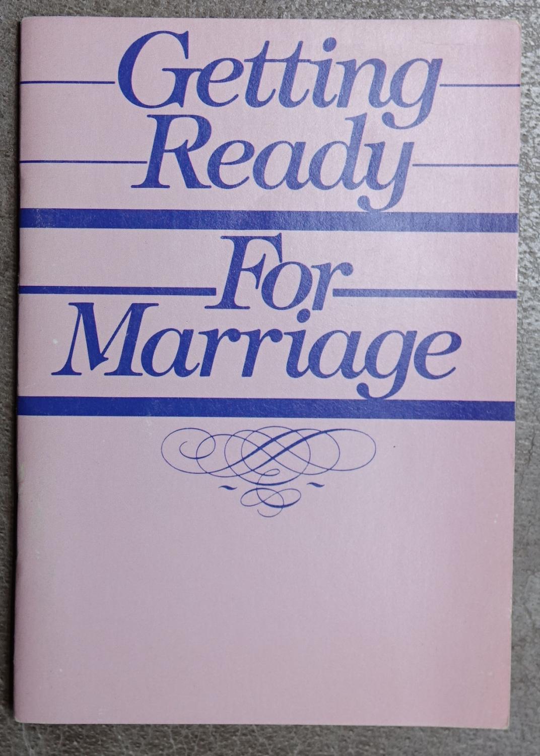 Getting Ready For Marriage by Friesen, Melvin & Helen: Very Good ...