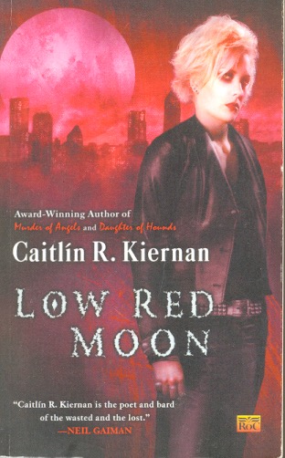 Low Red Moon by Kiernan, Caitlin R.: (2007) | Ziesings
