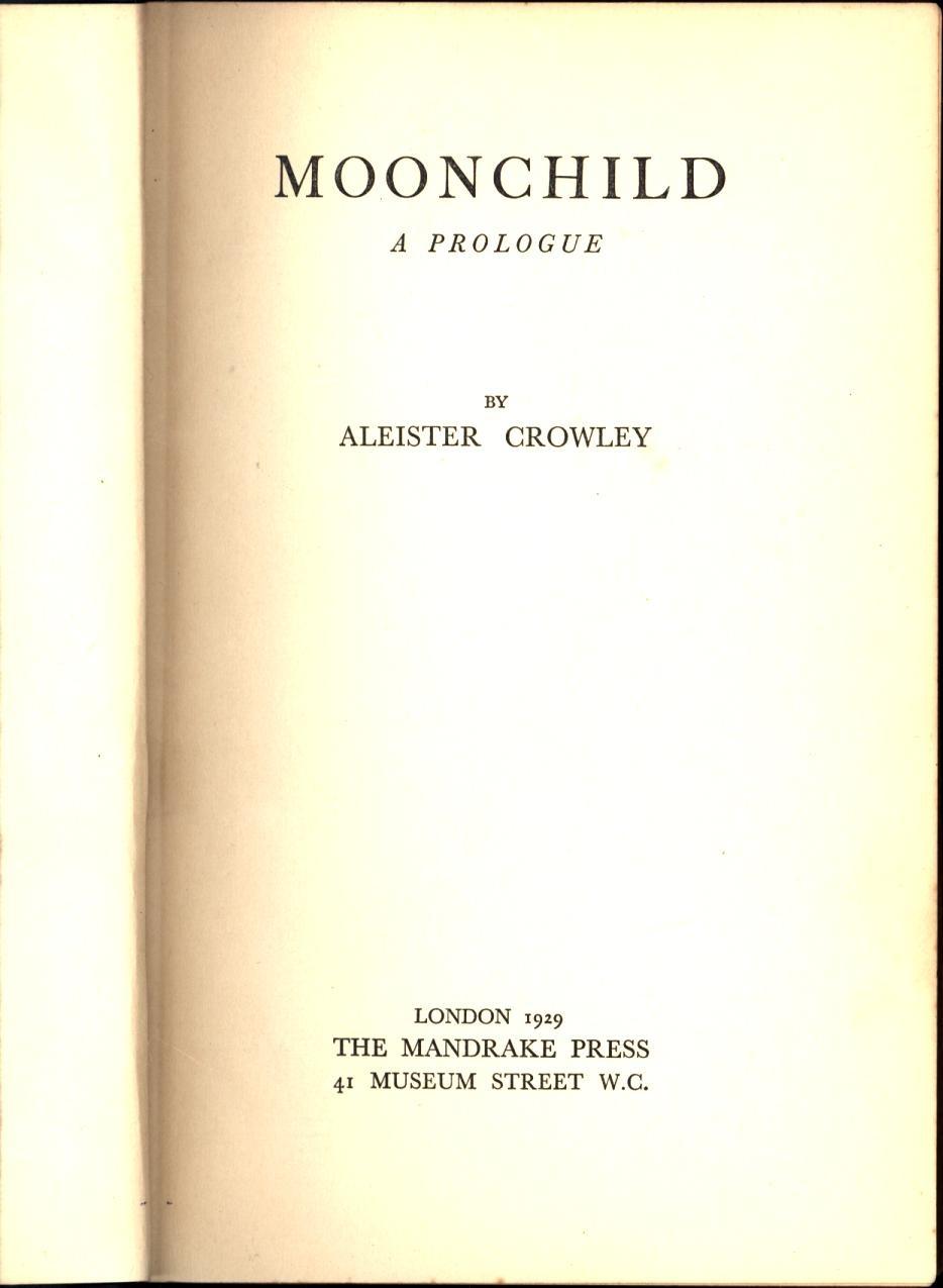 Moonchild / A Prologue (SIGNED) de Crowley, Aleister: Good Hardcover ...