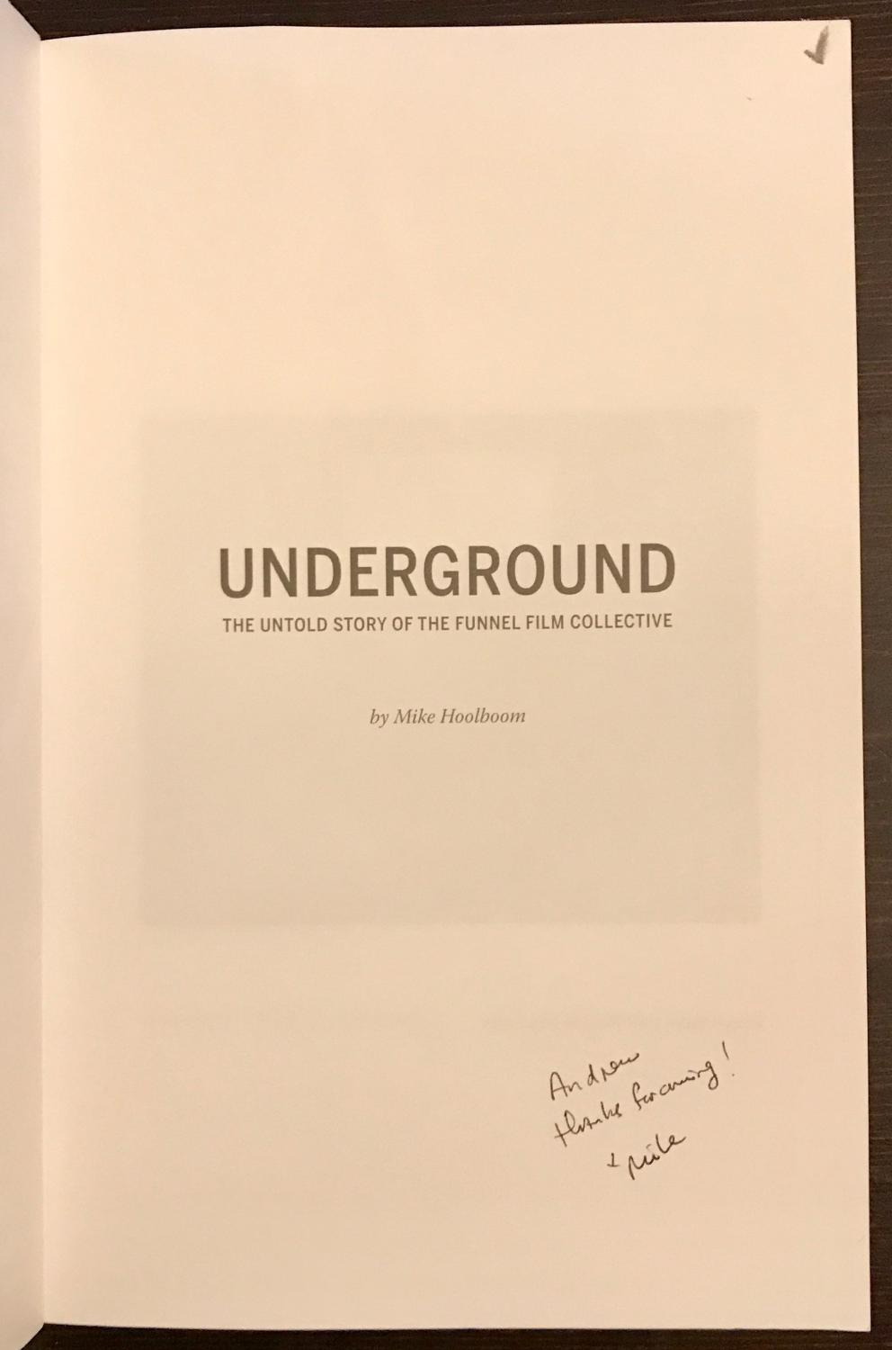 Underground: The Untold Story of the Funnel Film Collective (Inscribed ...