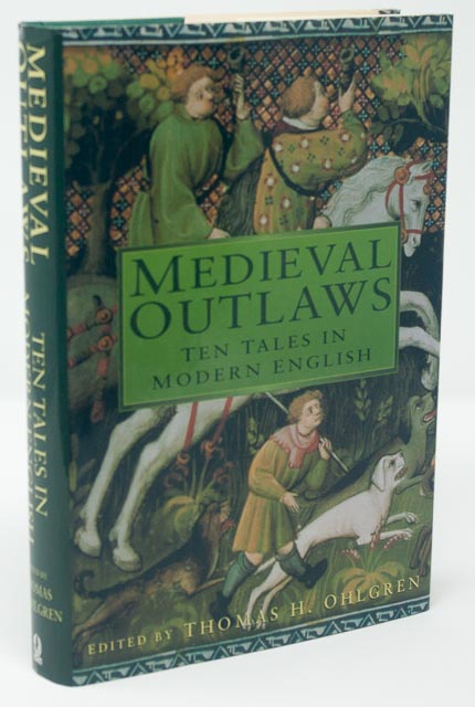 Medieval Outlaws: Ten Tales in Modern English by Ohlgren, Thomas H ...