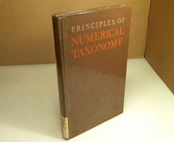 Principles of Numerical Taxonomy. by Sokal, Robert R. and Peter H. A ...