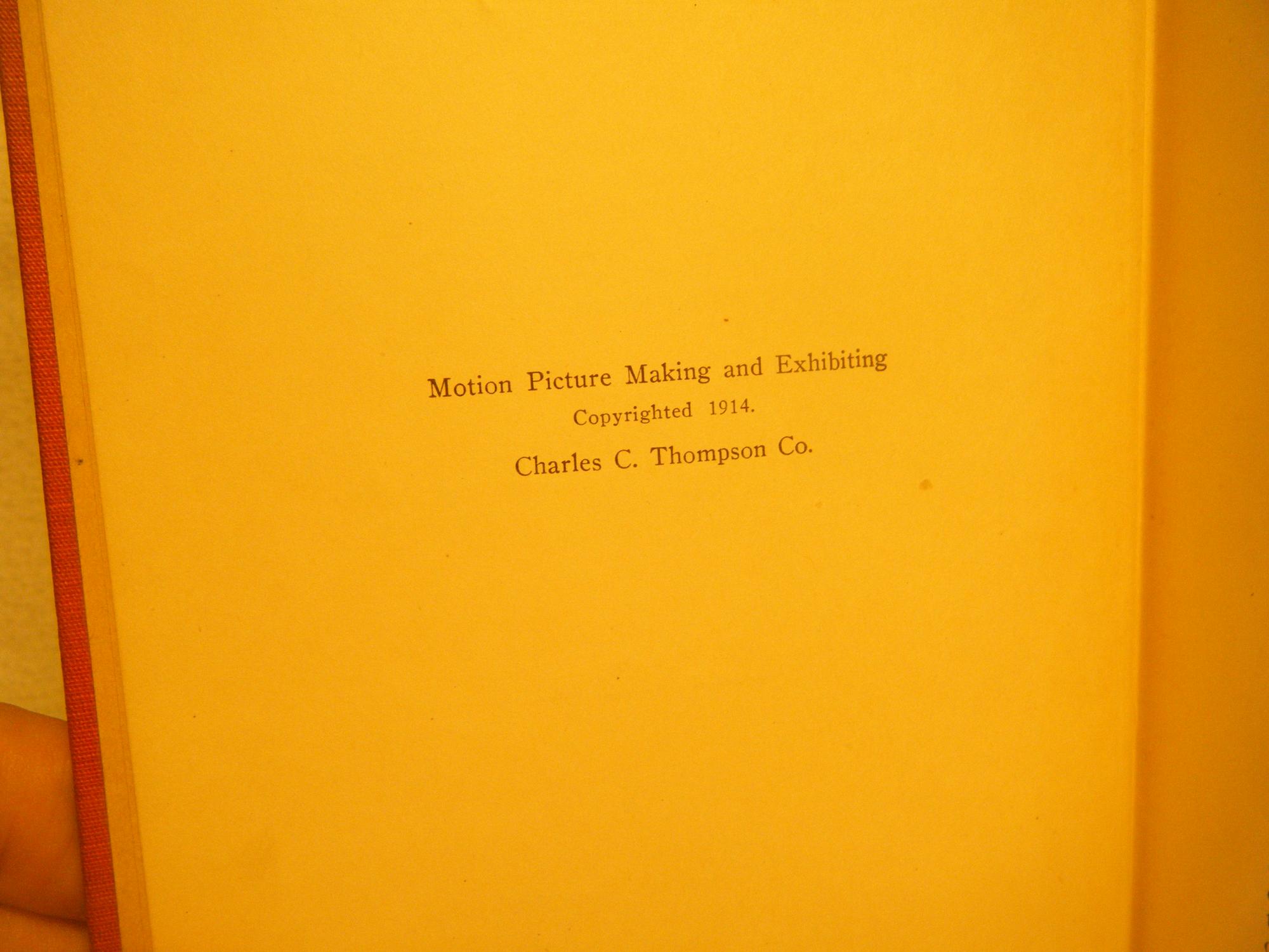 Motion Picture Making and Exhibiting by Rathbun, John B.: Very Good+ ...