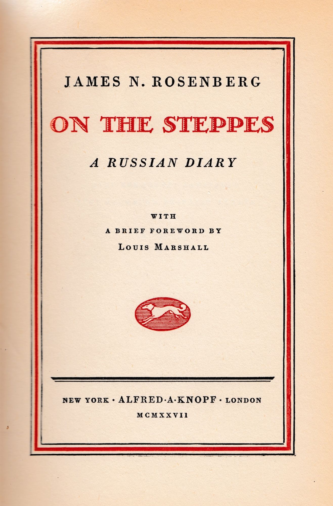 ON THE STEPPES: A RUSSIAN DIARY [INSCRIBED BY THE AUTHOR] by Rosenberg ...