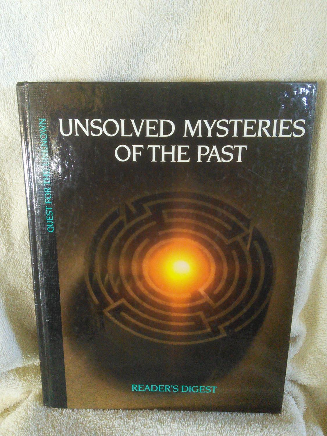 Unsolved Mysteries of the Past (Quest for the Unknown) by Reg Grant ...