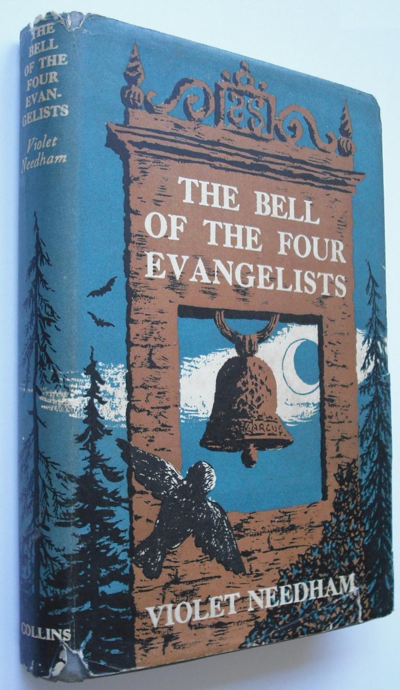 The Bell of the Four Evangelists by Needham, Violet: VG+ Hardcover ...