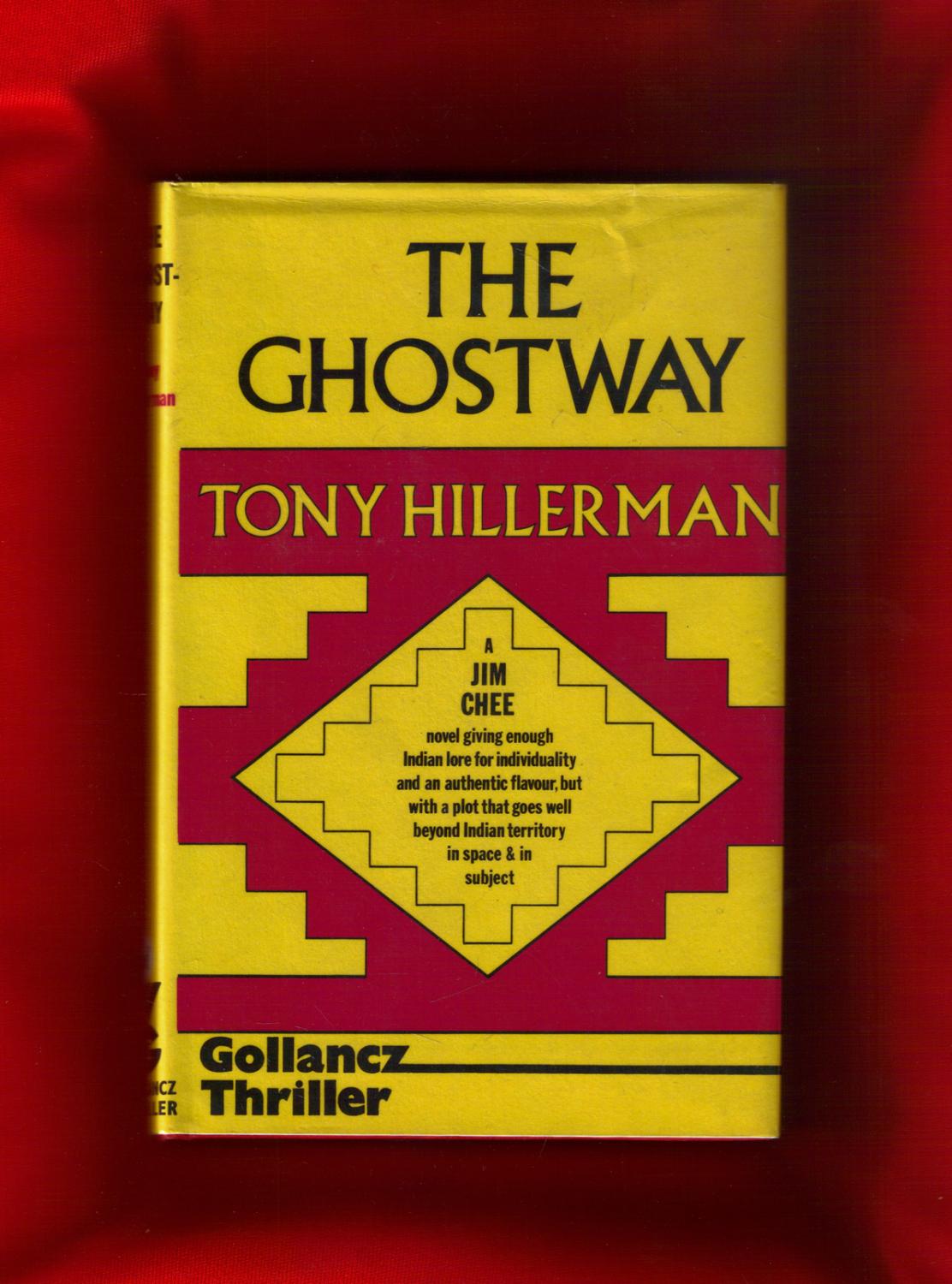 The Ghostway by Hillerman, Tony: Fine Cloth (1985) First Edition, Signed by Author(s ...